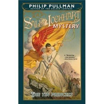 The Tin Princess: A Sally Lockhart Mystery[锡公主]