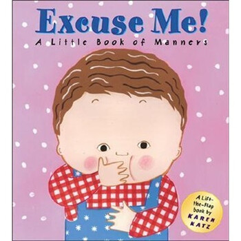 请原谅 Excuse Me! A Little Book of Manners 进口原版  启蒙教育