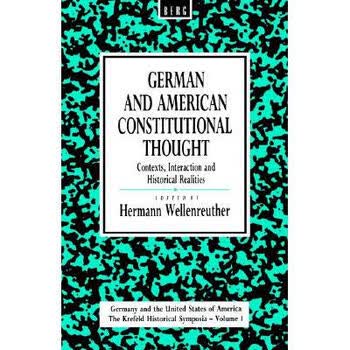 German and American Constitutional Thought: ...