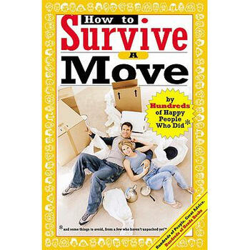 How to Survive a Move: By Hundreds of Happy ...