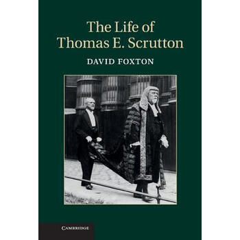 The Life of Thomas E. Scrutton