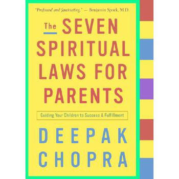 The Seven Spiritual Laws for Parents: Guidin...