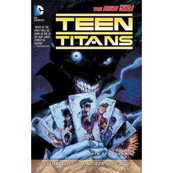 Teen Titans Vol. 3: Death of the Family (The...