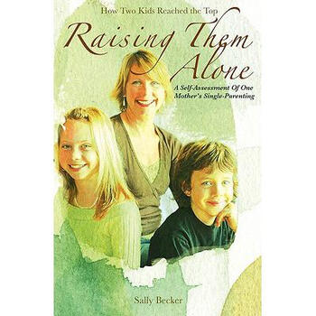 Raising Them Alone: : A Self-Assessment of O...
