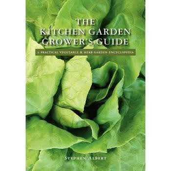 The Kitchen Garden Grower's Guide: A practic...