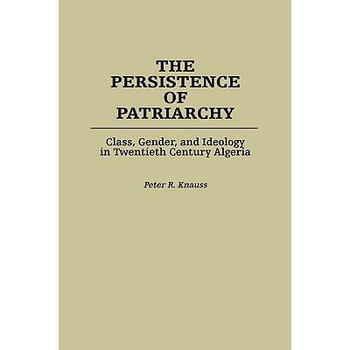 The Persistence of Patriarchy: Class, Gender...