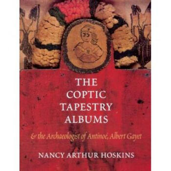 The Coptic Tapestry Albums and the Archaeolo...