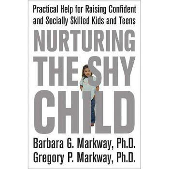 Nurturing the Shy Child: Practical Help for ...