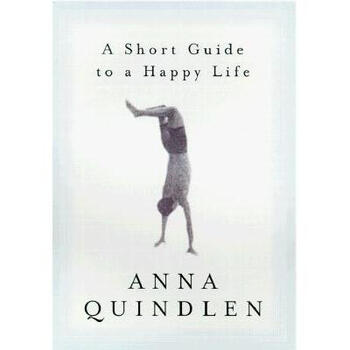 A Short Guide to a Happy Life