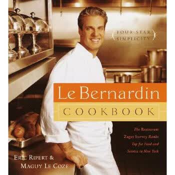 Le Bernardin Cookbook: Four-Star Simplicity