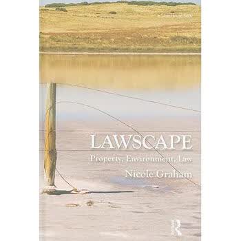 Lawscape : Property, Environment, Law