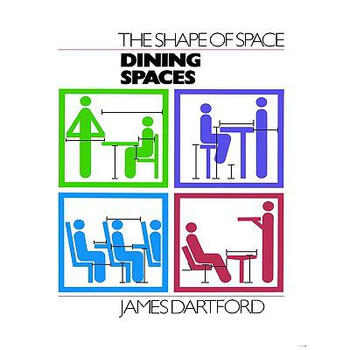 The Shape of Space: Dining Spaces
