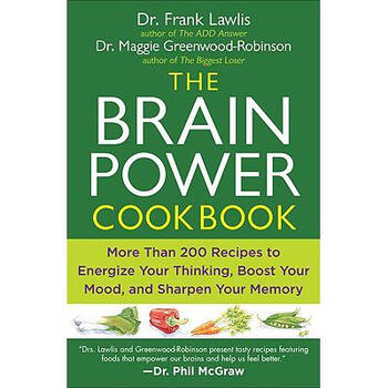 The Brain Power Cookbook: More Than 200 Reci...