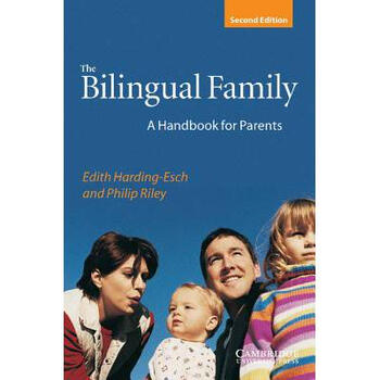 The Bilingual Family: A Handbook for Parents