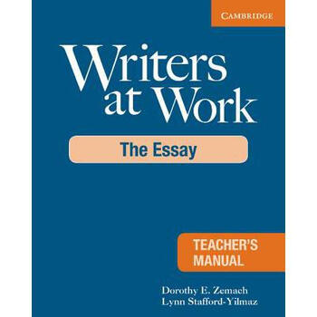 Writers at Work Teacher's Manual: The Essay