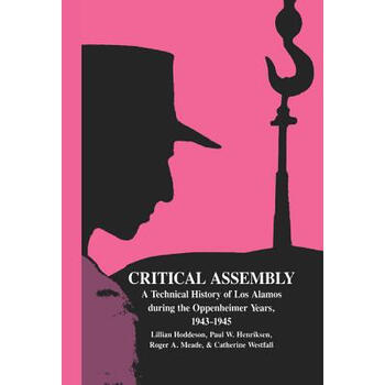 Critical Assembly: A Technical History of Lo...