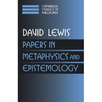 Papers in Metaphysics and Epistemology: Volu...
