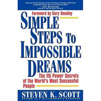 Simple Steps to Impossible Dreams: The 15 Po...