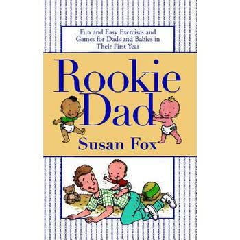 Rookie Dad: Fun and Easy Exercises and Games...