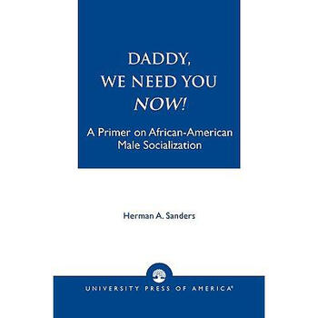 Daddy, We Need You Now!: A Primer on African...