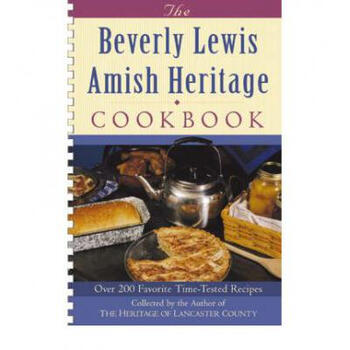The Beverly Lewis Amish Heritage Cookbook