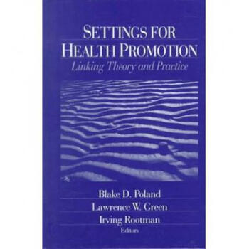Settings for Health Promotion: Linking Theor...