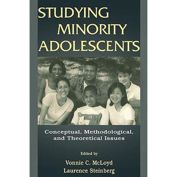 Studying Minority Adolescents: Conceptual, M...