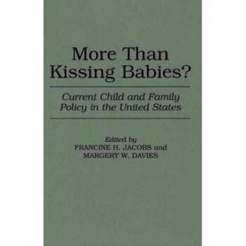 More Than Kissing Babies?: Current Child and...