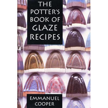 The Potter's Book of Glaze Recipes