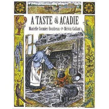 A Taste of Acadie