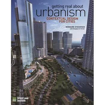 Getting Real about Urbanism