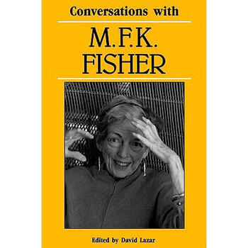 Conversations with M. F. K. Fisher