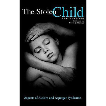 The Stolen Child: Aspects of Autism and Aspe...