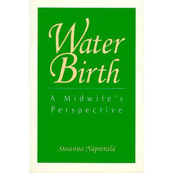 Water Birth: A Midwife's Perspective