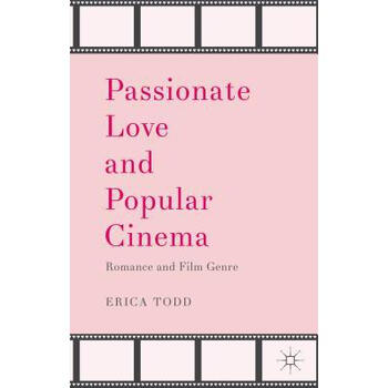 Passionate Love and Popular Cinema: Romance ...