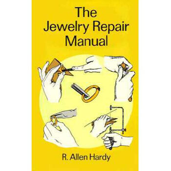 The Jewelry Repair Manual