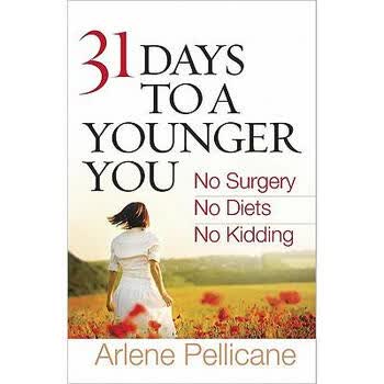 31 Days to a Younger You: No Surgery, No Die...