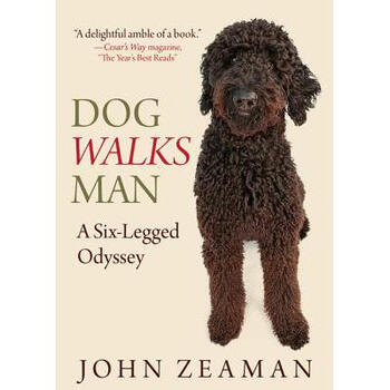 Dog Walks Man: A Six-Legged Odyssey