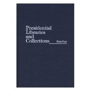 【】Presidential Libraries and