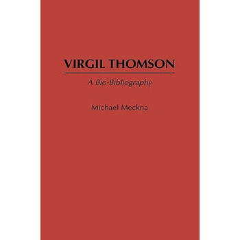 【】Virgil Thomson: A