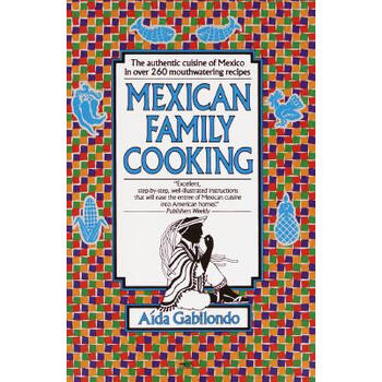 【】Mexican Family Cooking
