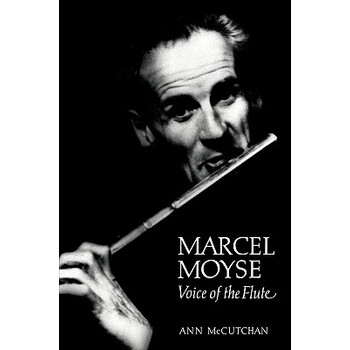 【】Marcel Moyse: Voice of the Flute