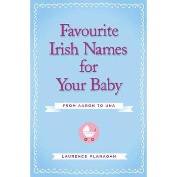 【】Favourite Irish Names for Your