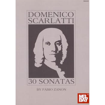 【】Domenico Scarlatti: 30 Sonatas