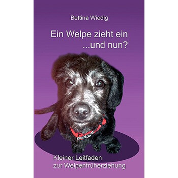 【】Ein Welpe Zieht Ein ... Und Nun?