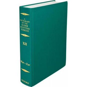 A Dictionary of the Older Scottish Tongue fr...