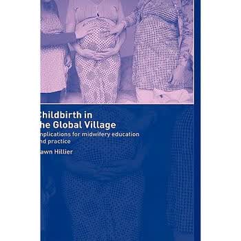 Childbirth in the Global Village : Implicati...
