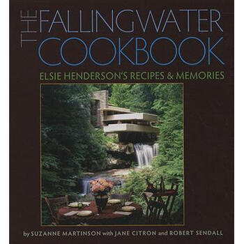 The Fallingwater Cookbook: Elsie Henderson's...