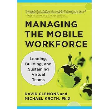 【】Managing the Mobile Workforce: Leading,