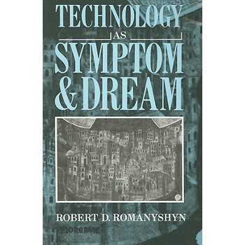 【】Technology as Symptom and Dream